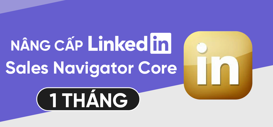 LinkedIn Premium Sales Navigator Core 1 tháng - Nâng cấp chính chủ ...